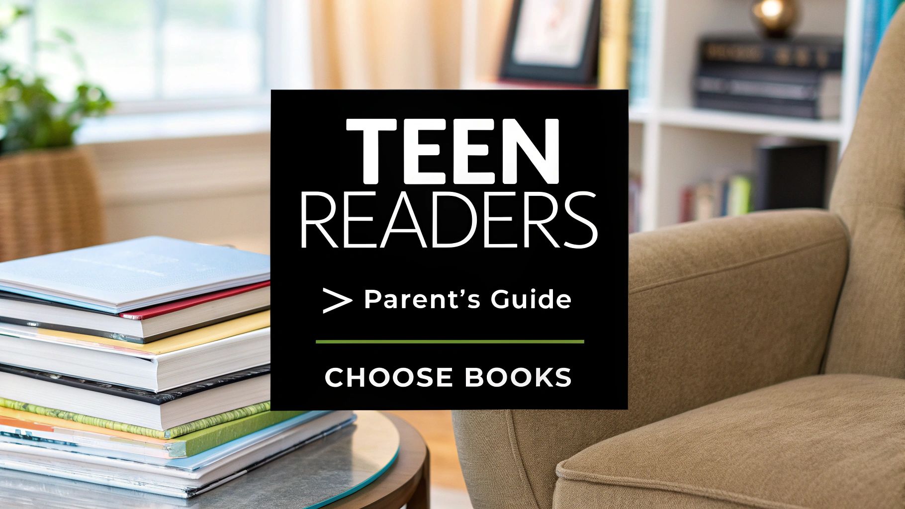 Choosing Books for Teenage Readers: A Parent's Guide – Little Fish Books